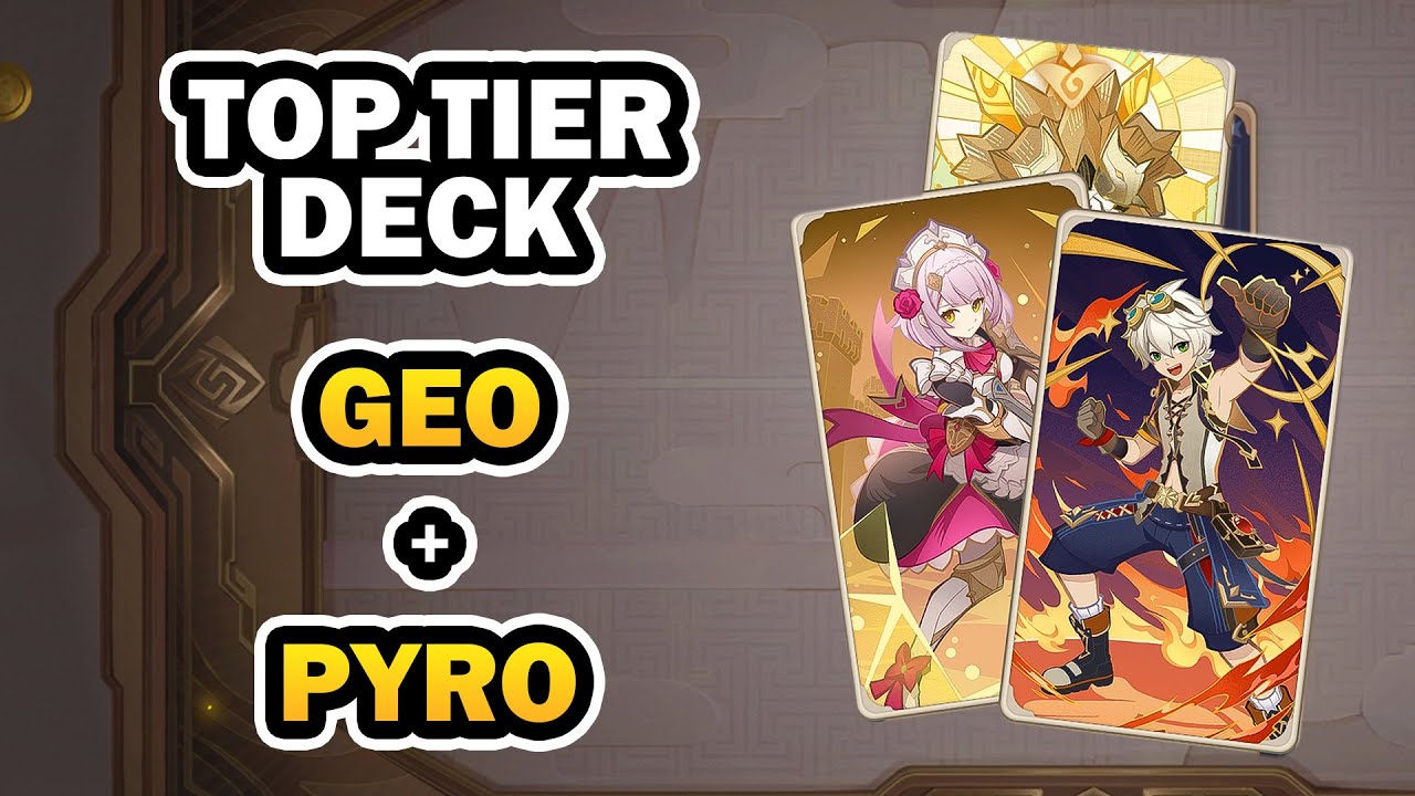 TOP TIER DECK: GEO PYRO | TCG GENSHIN IMPACT | BENNET NOELLE LAWACHURL ...