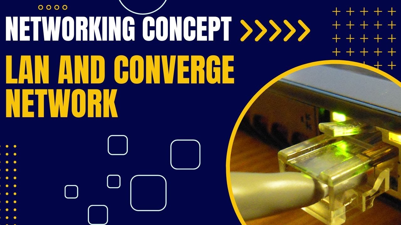 Networking Concept - LAN and Converge Network - YouTube