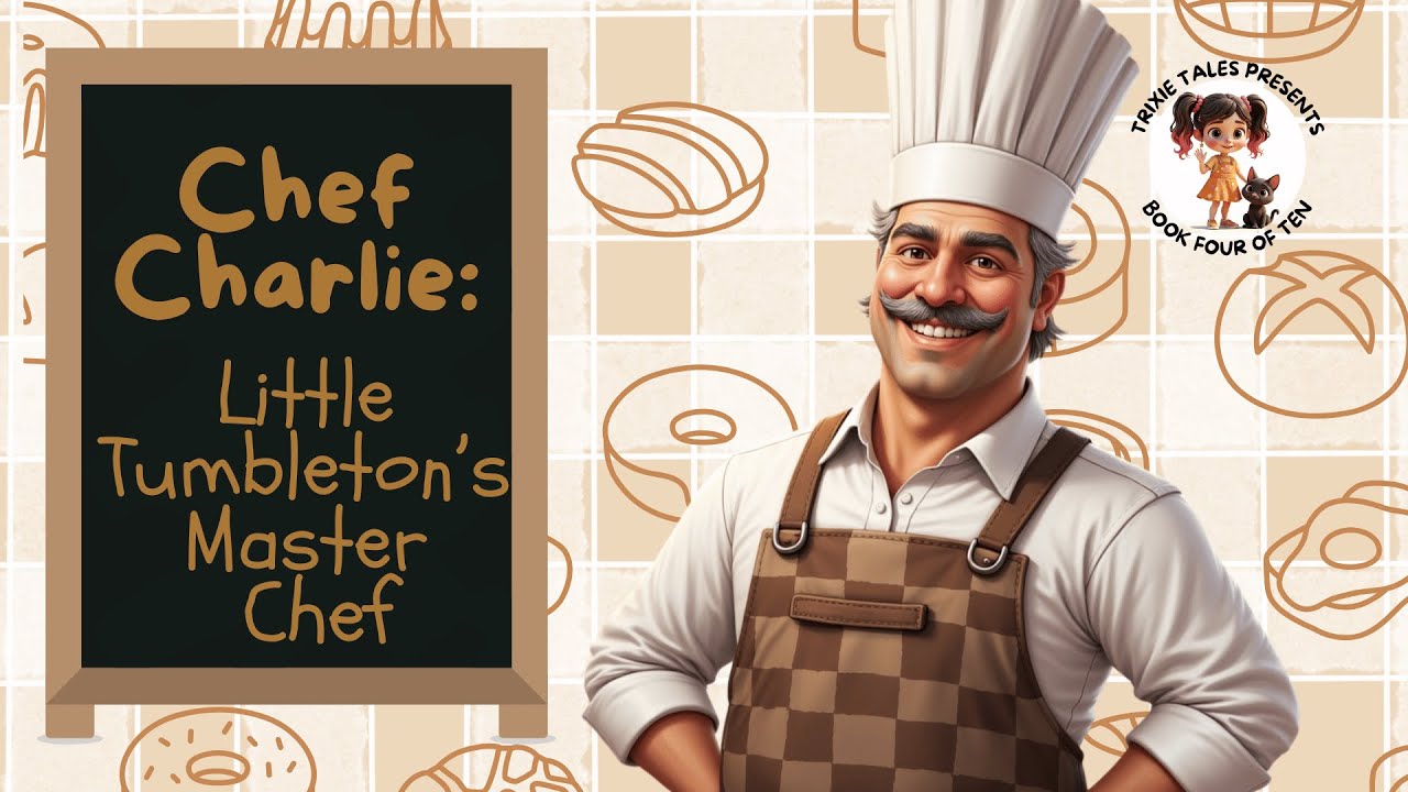 CHEF Charlie: Little Tumbleton's Master Chef | A Short Story in English ...