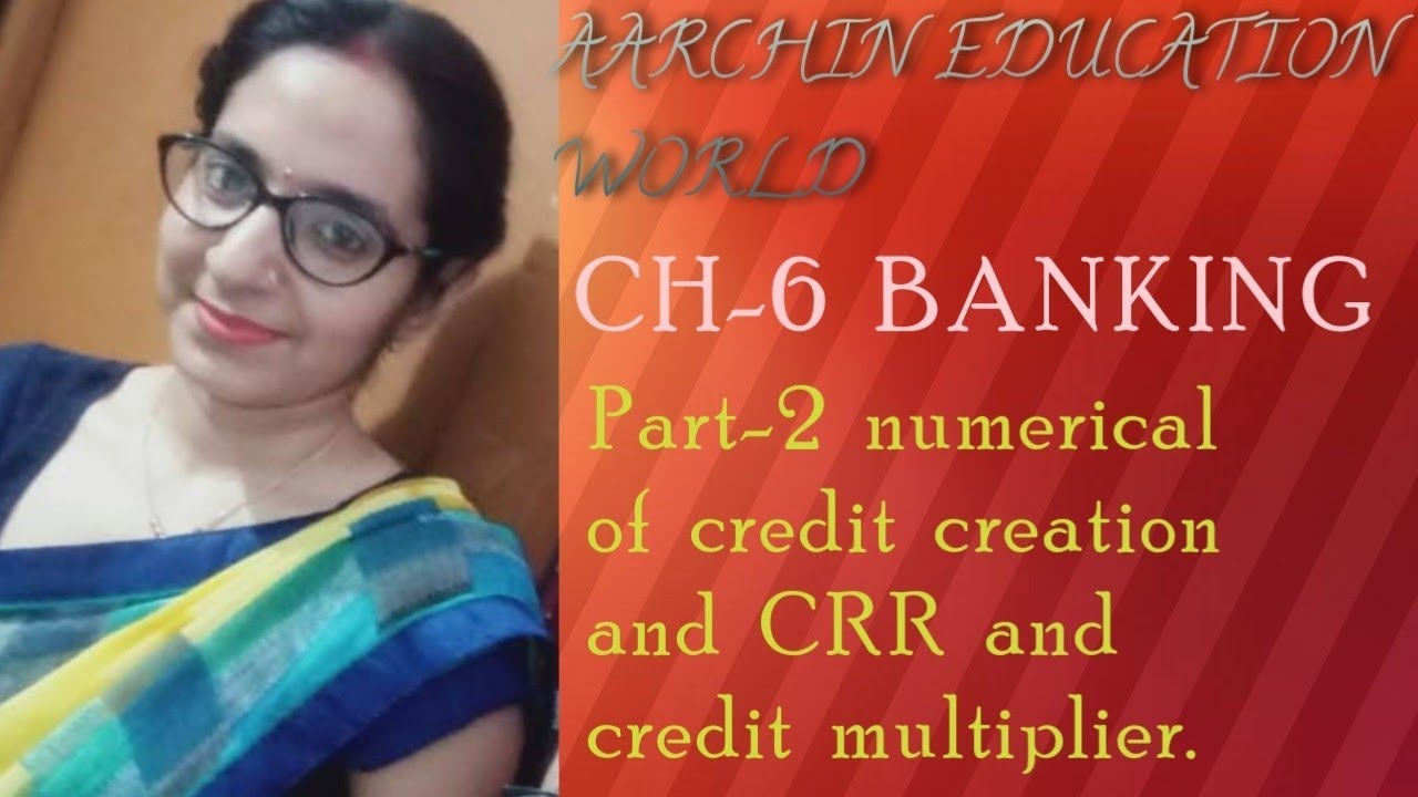 Part-2 numerical of credit creation &CRR and credit multiplier ...