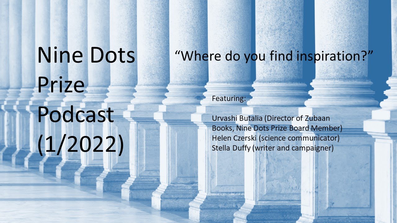 Nine Dots Prize podcast: Where can you find inspiration? - YouTube