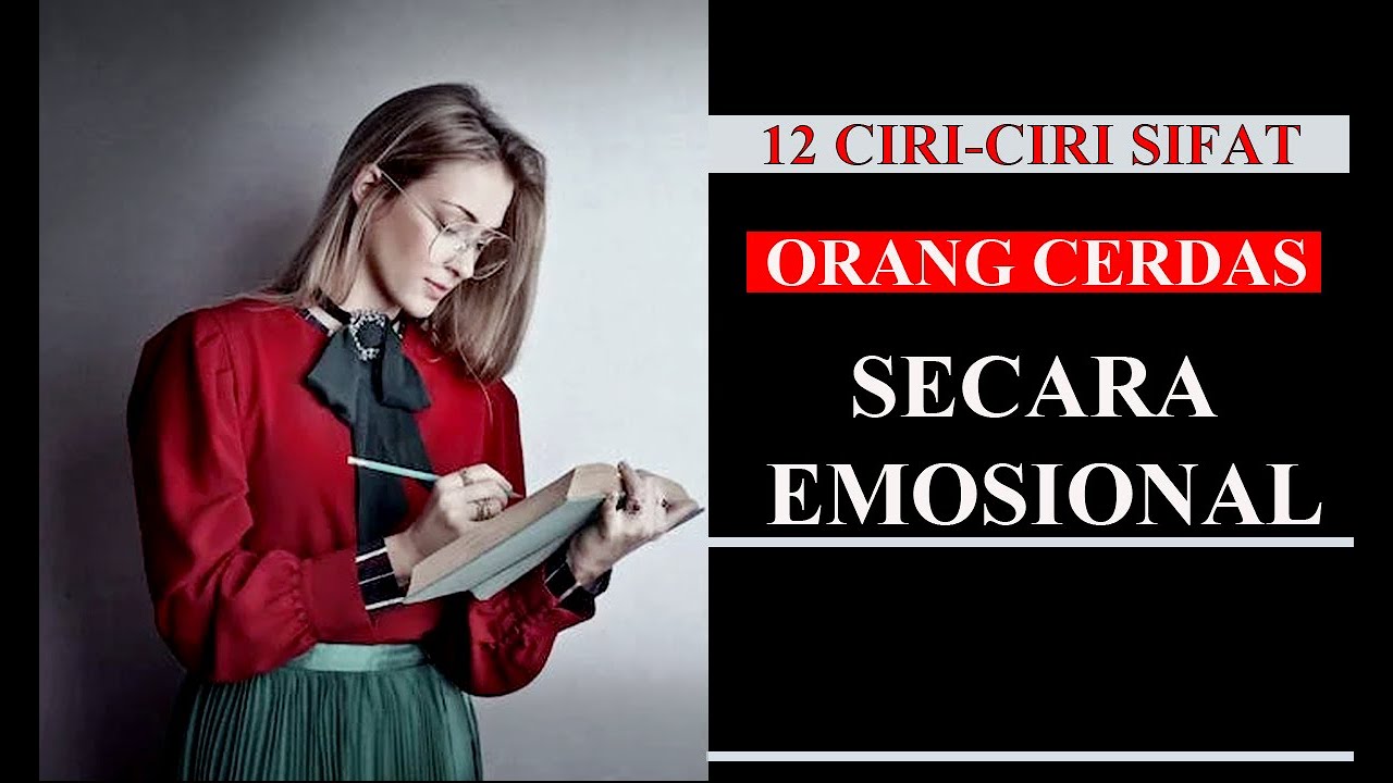 12 CIRI-CIRI ORANG CERDAS SECARA EMOSIONAL - YouTube