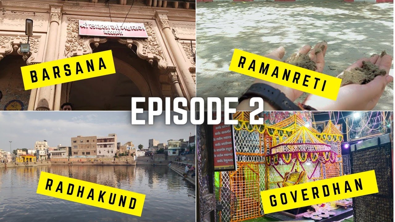 Ep.2 || Barsana | Radha Kund | Raman Reti |Goverdhan ji || #minivlog # ...