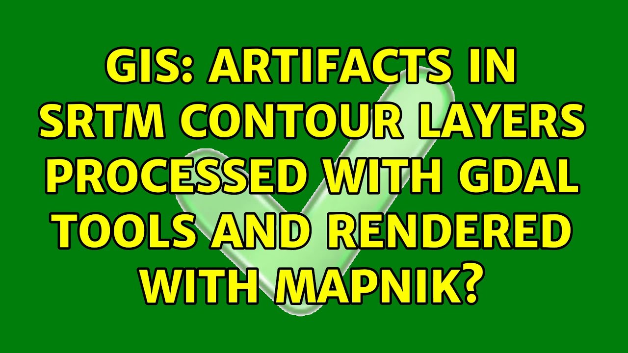 GIS: artifacts in SRTM contour layers processed with GDAL tools and ...