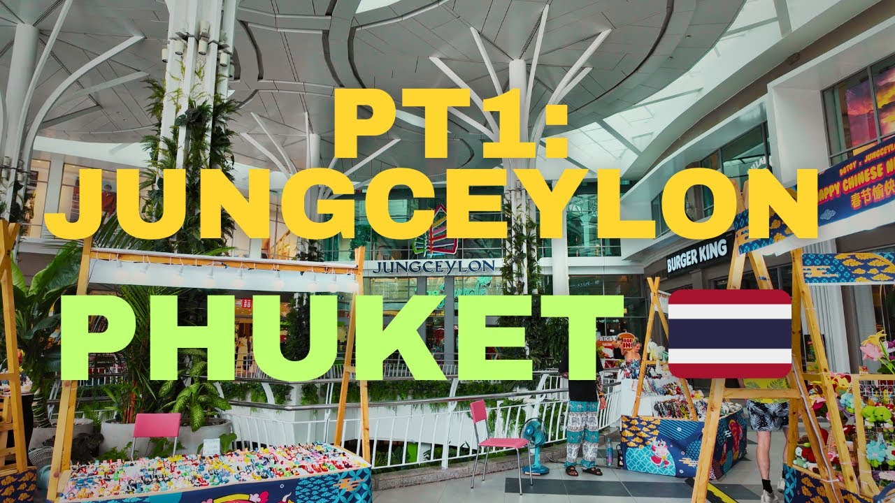 Jungceylon Mall Phuket Thailand 4K Walking Tour | Complete Patong ...