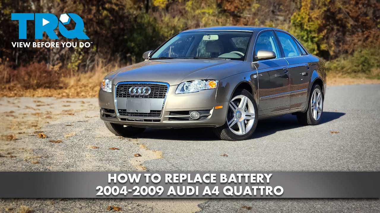 How To Replace Battery 2004 2009 Audi A4 Quattro YouTube how-to-replace-battery-2004-2009-audi-a4-quattro-youtube