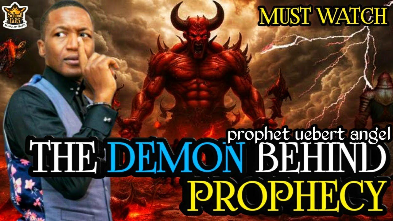 THE DEMON BEHIND PROPHECY 😱😱||PROPHET UEBERT ANGEL - YouTube