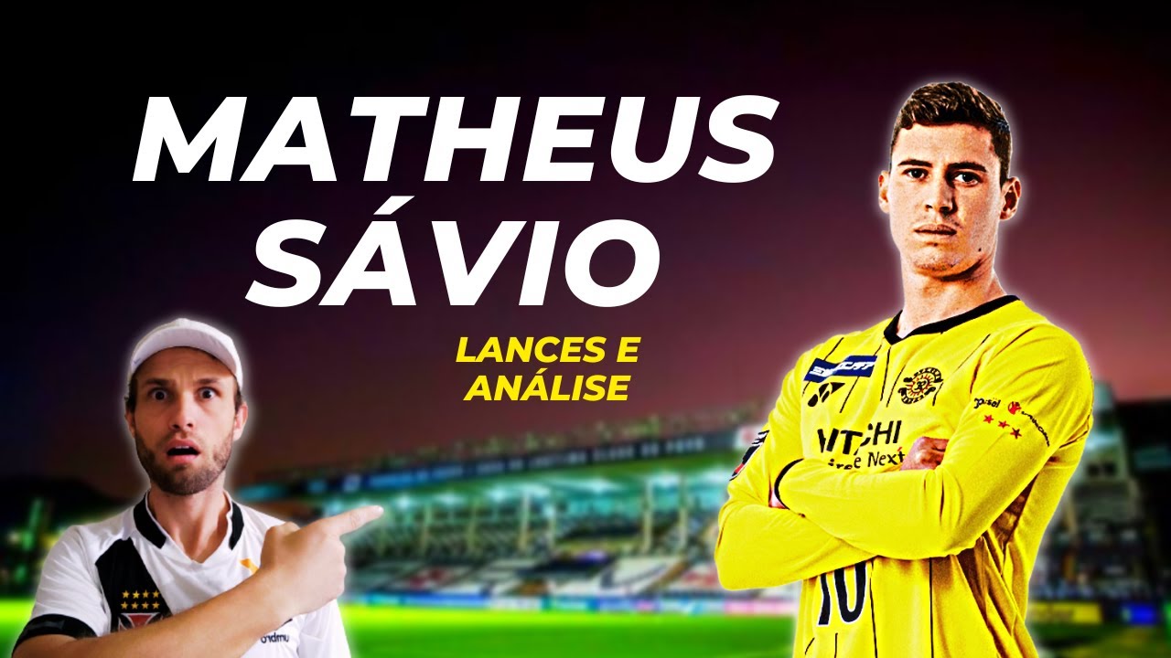 VAMOS VER OS GOLS E JOGADAS DE MATHEUS SÁVIO, MEIA ESPECULADO NO VASCO ...