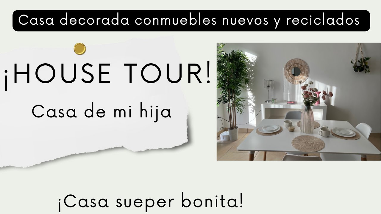 HOUSE TOUR CASA 🏡 DE MI HIJA 💕#house #tour - YouTube