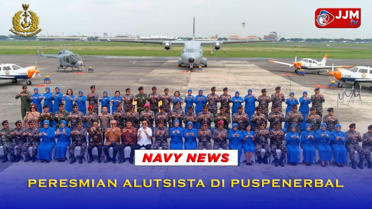 Navy News - PERESMIAN ALUTSISTA DI PUSPENERBAL - YouTube
