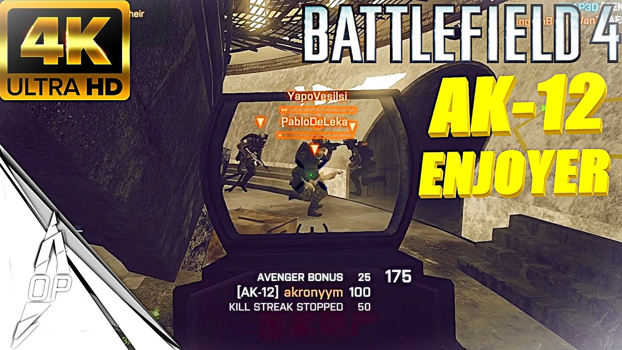 BF4 AK-12 ENJOYER _ BATTLEFIELD 4 PC GAMEPLAY [4K 60FPS][NO COMMENTARY ...