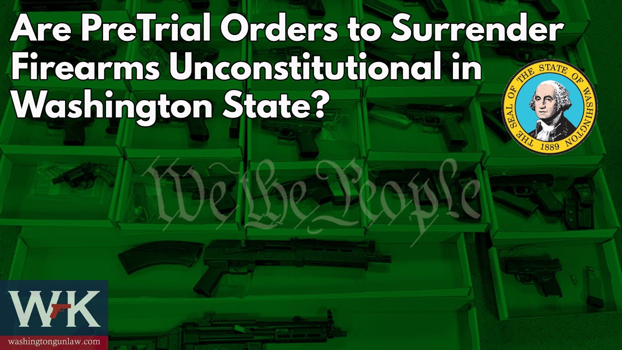 Are PreTrial Orders to Surrender Firearms Unconstitutional in ...