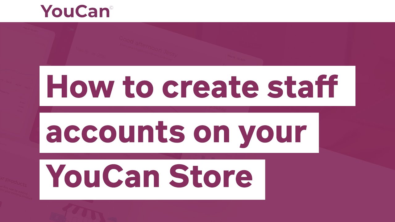 How to create staff accounts on your YouCan Store - YouTube