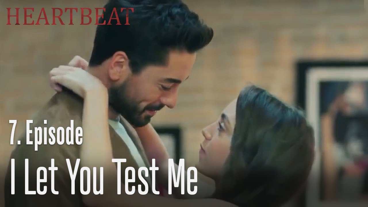 I let you test me - Heartbeat Episode 7 - YouTube