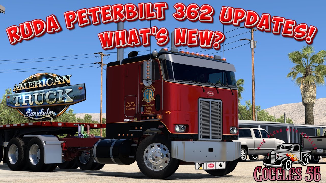 ATS ! New Ruda 362 Updates and a nice Desert Run. - YouTube