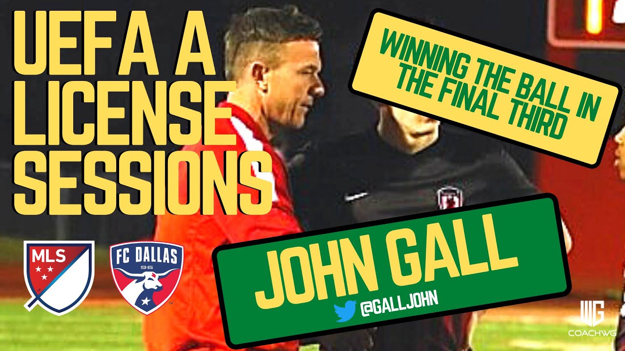 UEFA A Licence Soccer Coaching Sessions | Winning The Ball In The Final ...