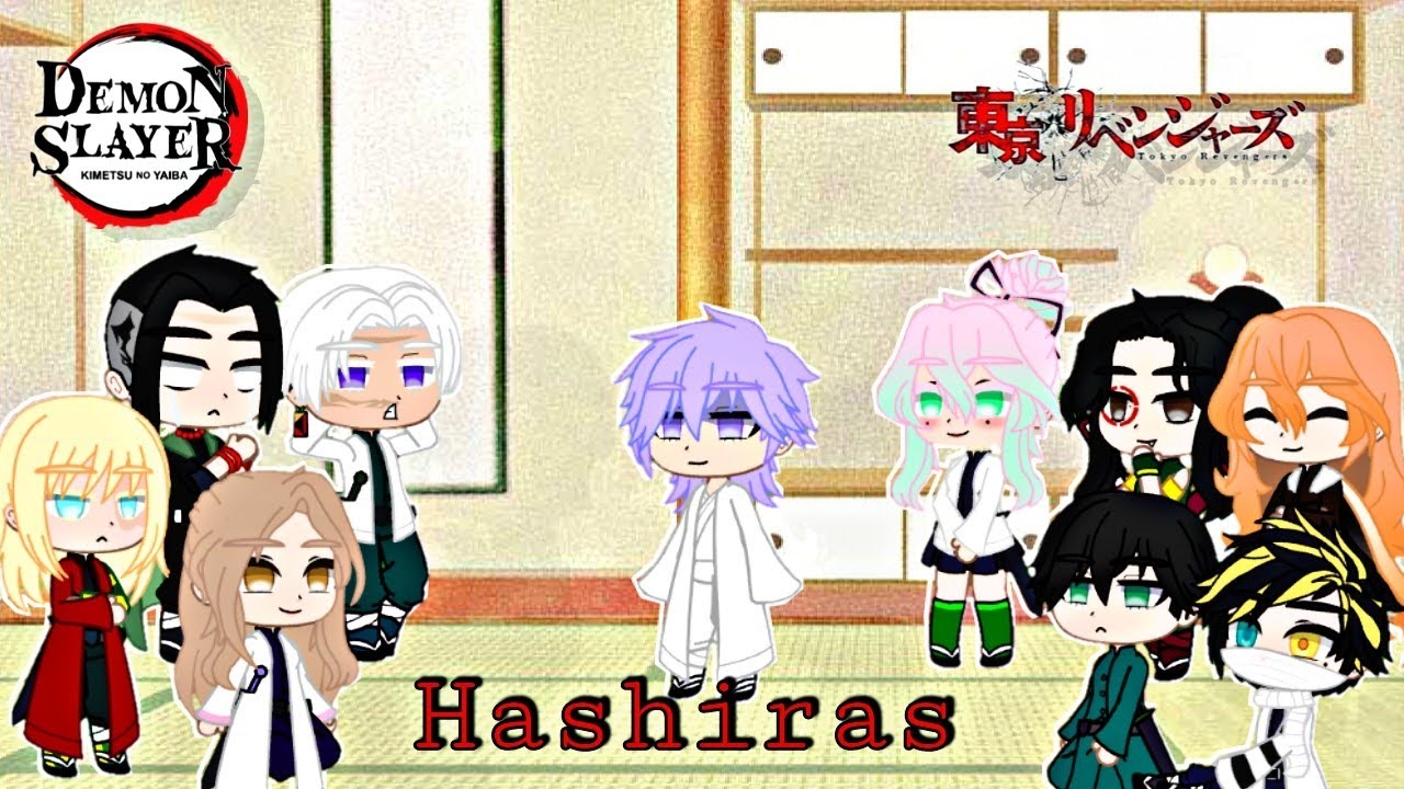 Tokyo Revengers versão - [Demon Slayer] || Hashiras || AU || Gachaclub🌺 ...