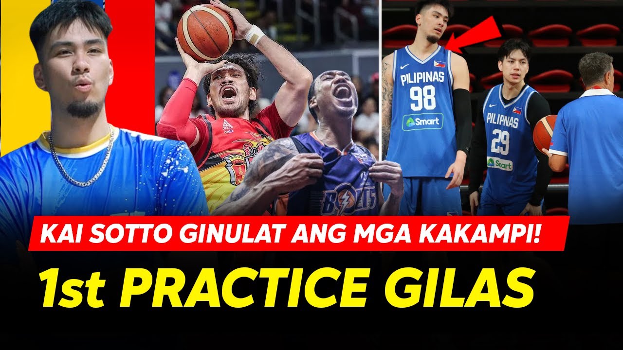 1st GILAS PRACTICE! KAI SOTTO GINULANTANG ANG TEAM! KOMPLETO NA ANG ...