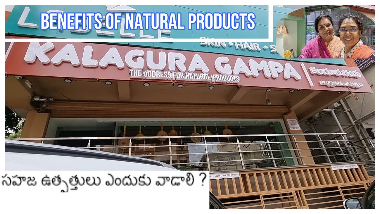 My visit to Kalagura Gampa Store , Kukatpally | Benefits of Organic ...