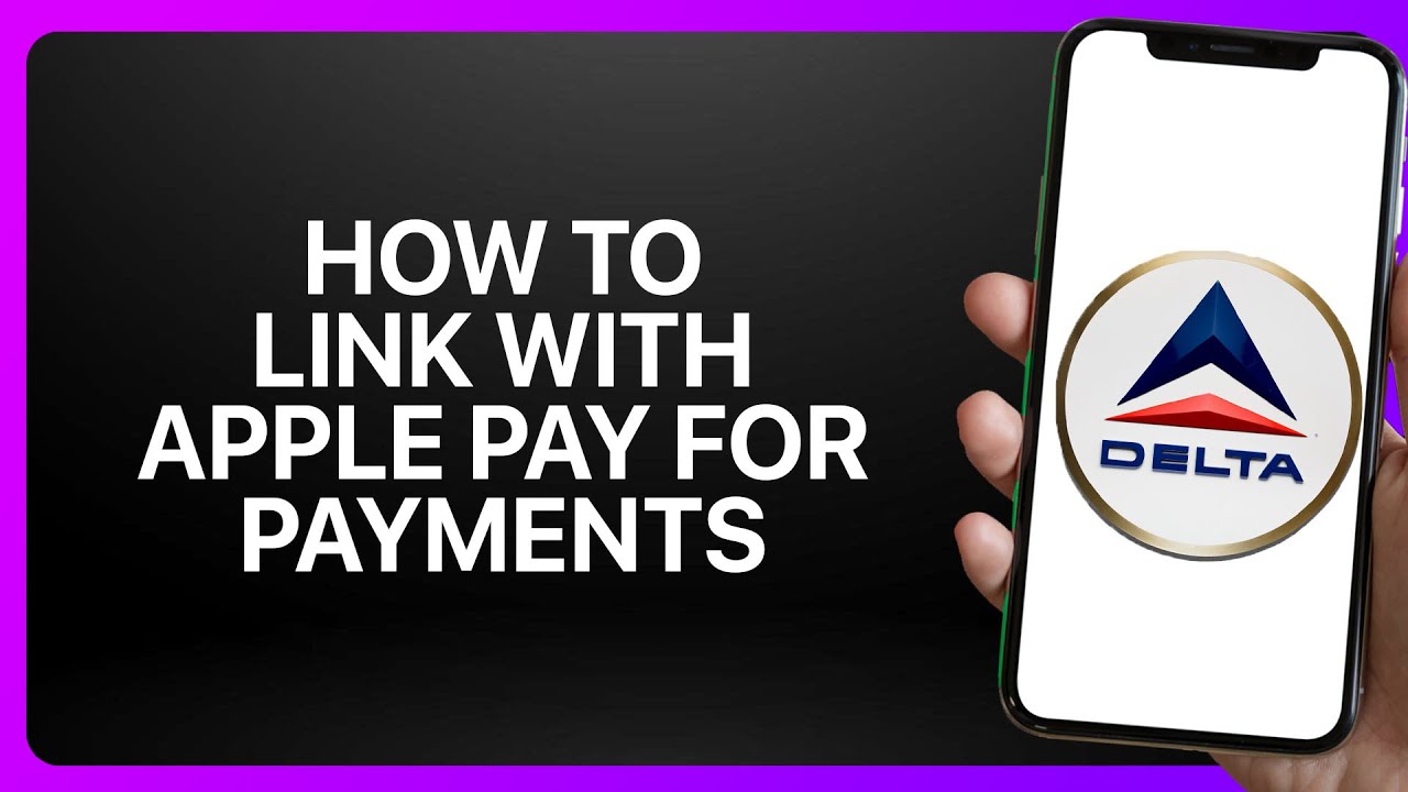 How To Link Delta App With Apple Pay For Payments ! Tutorial - YouTube