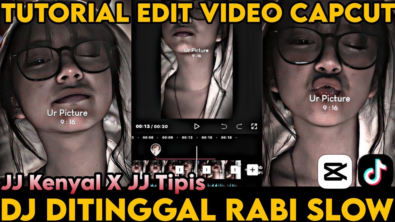 TUTORIAL EDIT VIDEO JEDAG JEDUG DJ DITINGGAL RABI SLOW || JJ KENYAL - YouTube