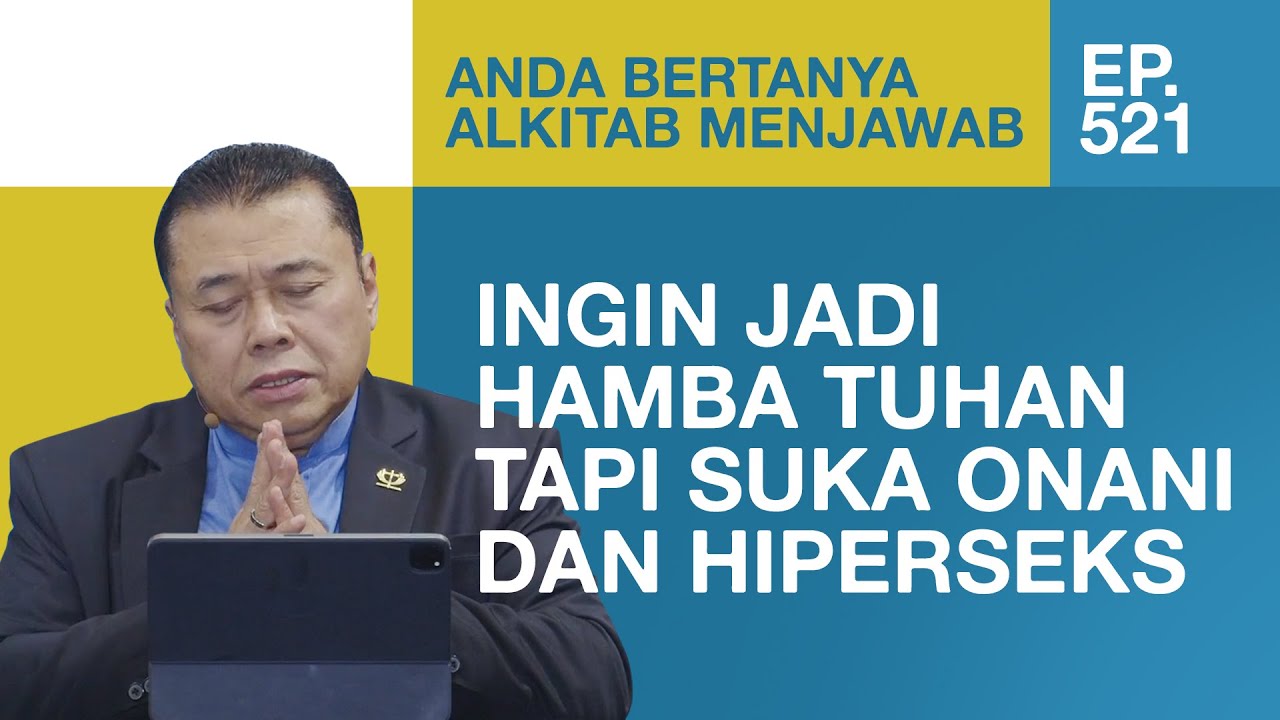 TERIKAT DOSA ONANI DAN HIPERSEKS, BAGAIMANA MELEPASKANNYA? | ABAM (521 ...