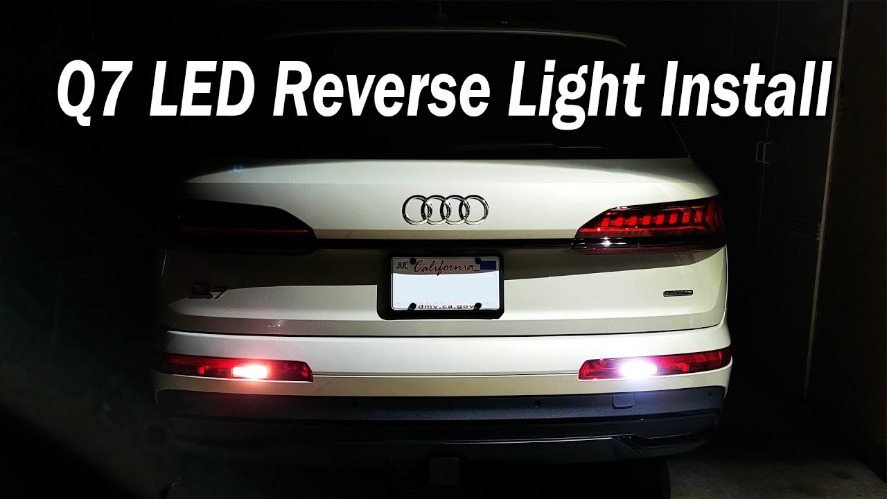 LED Reverse Light Install on a 2023 Audi Q7 - YouTube
