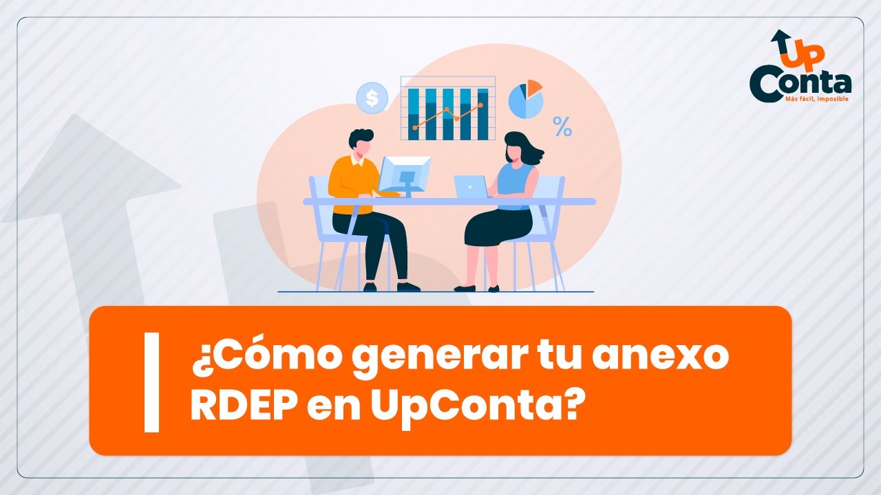 ¿CÓMO GENERAR TU ANEXO RDEP EN UpConta ? - YouTube