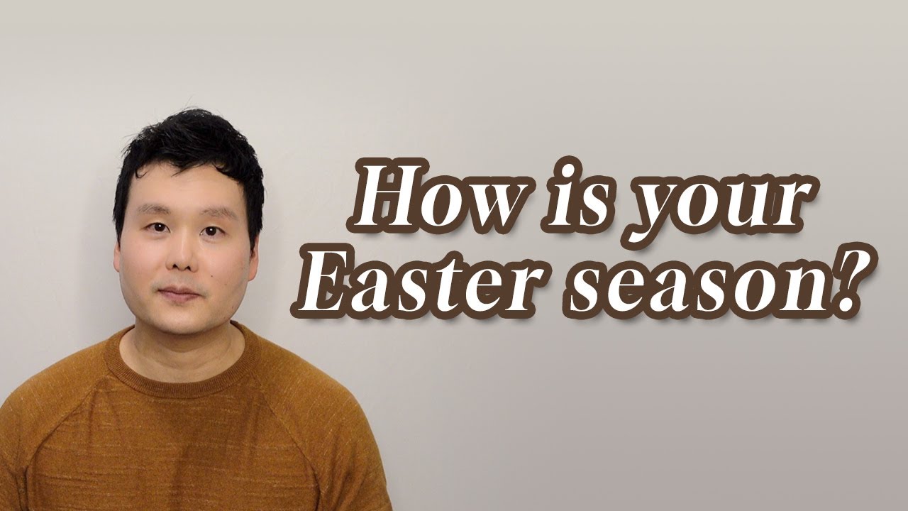 2023 04 25 Dear Friends... "How is your Easter season?" Pastor Ryan Lee ...