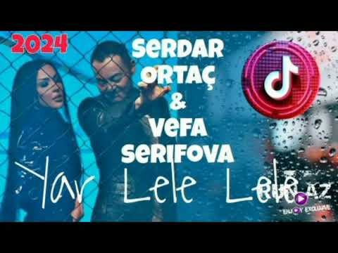 Vefa Serifova & Serdar Ortac - Mashup 2024 Yeni Klip Mp4