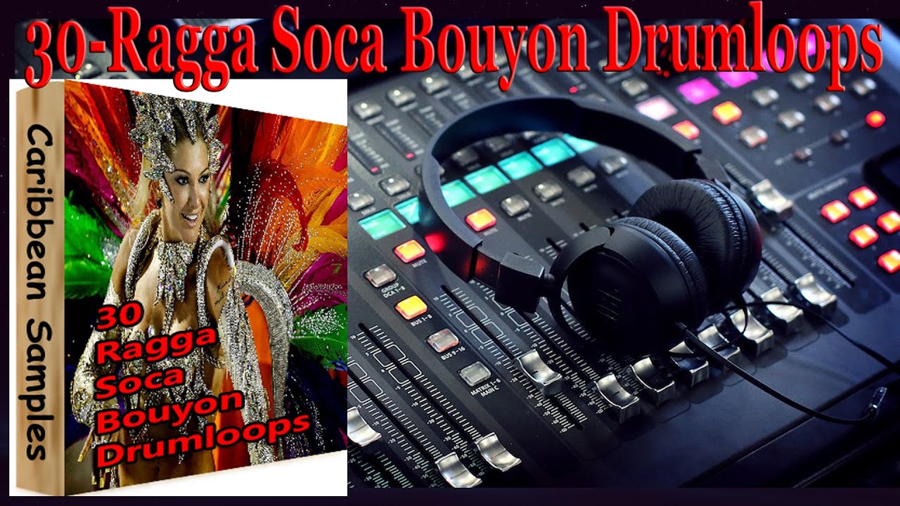 30 - Ragga Soca Bouyon Drum Loops 2021 Royalty Free! - YouTube