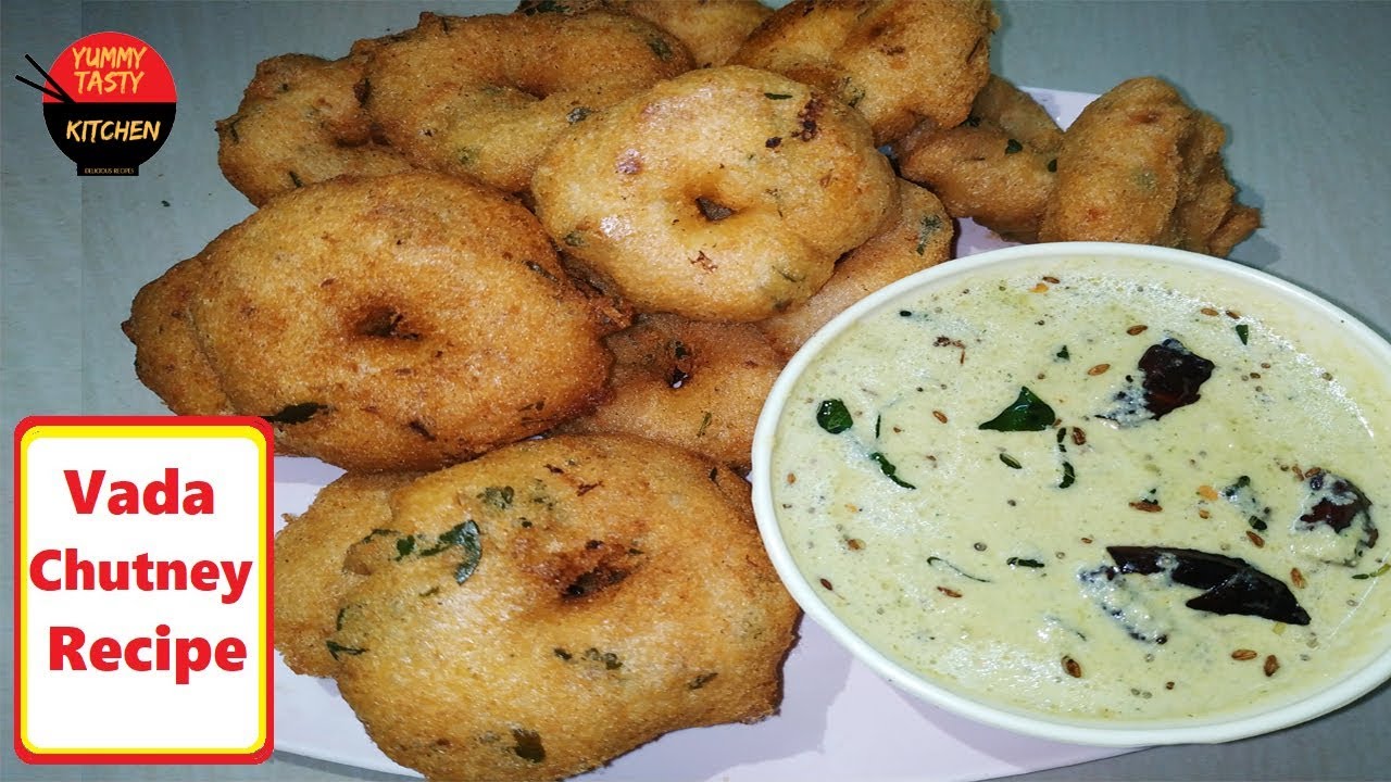 VADA CHUTNEY RECIPE | CRISPY TASTY VADA CHUTNEY RECIPE BY YUMMY TASTY ...