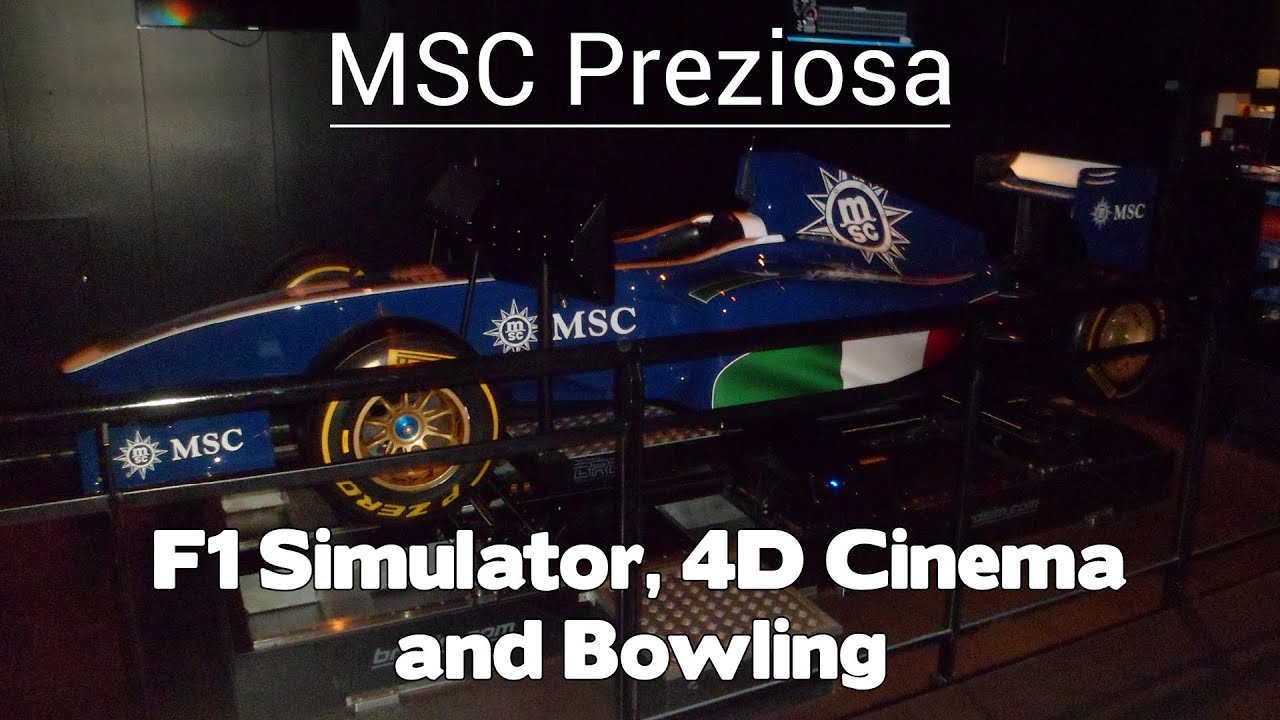 MSC Preziosa - F1 Simulator, 4D Cinema and Bowling - YouTube
