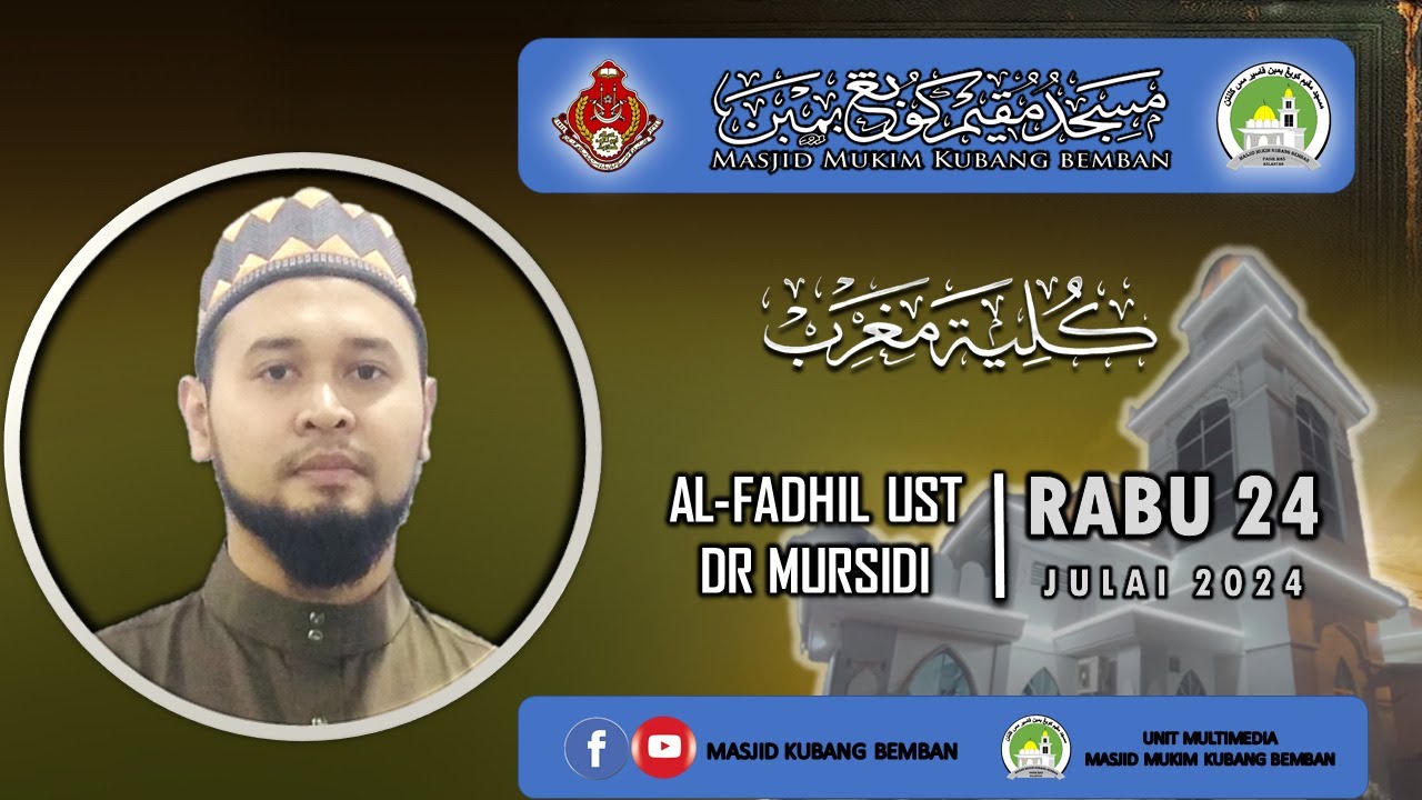 ((LIVE)) KULIAH MAGHRIB MASJID KUBANG BEMBAN | AL-FADHIL UST DR MURSIDI ...