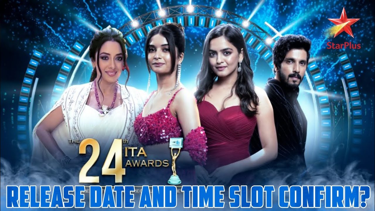 ITA AWARDS 2024 Release date and time slot confirm? : Star Plus award show update - YouTube