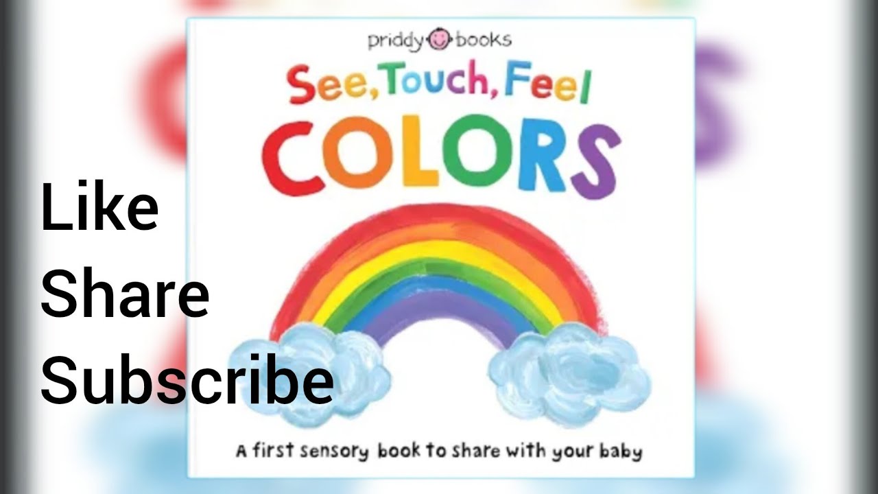 See, Touch, Feel: Colours | Priddy Books | Read Aloud | Children ...