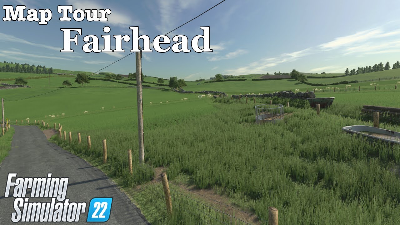 Map Tour | Fairhead | Farming Simulator 22 - YouTube
