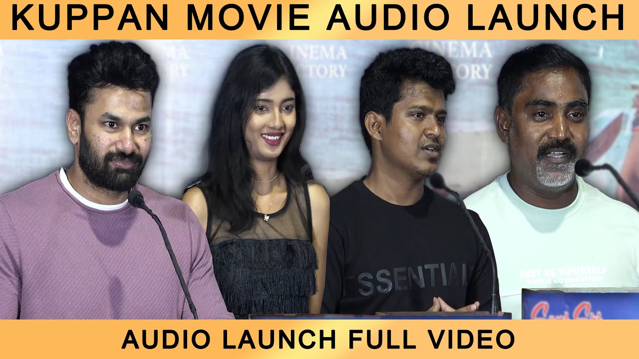 KUPPAN | audio launch full video | விஜயை கலாய்த்து தல்லிய சரண் ராஜ் ...
