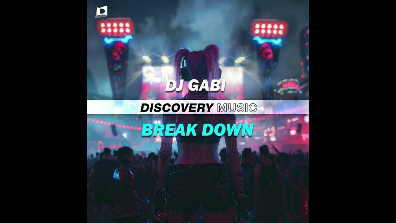 DJ Gabi - Break Down - YouTube