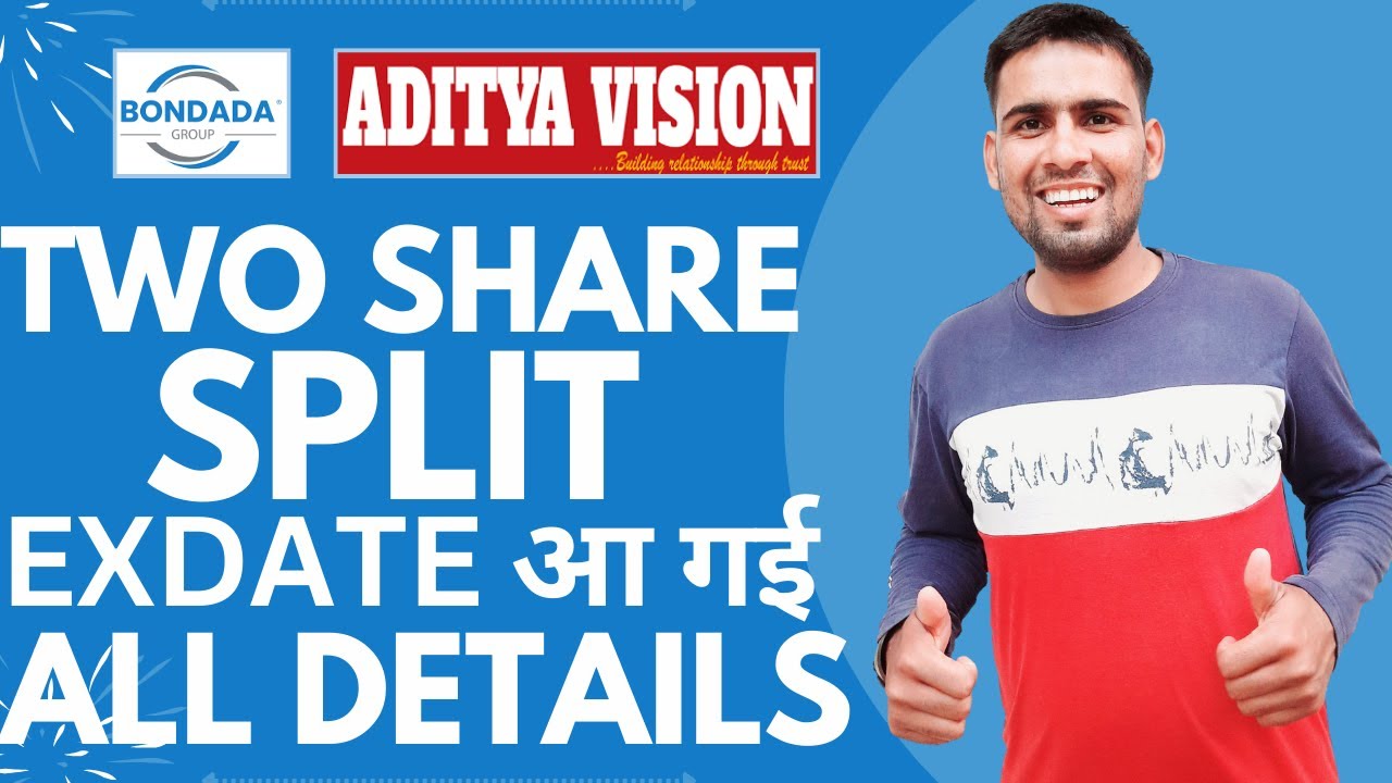 Aditya Vision Share Split Record Date | Bondada Engineering Share Split ...