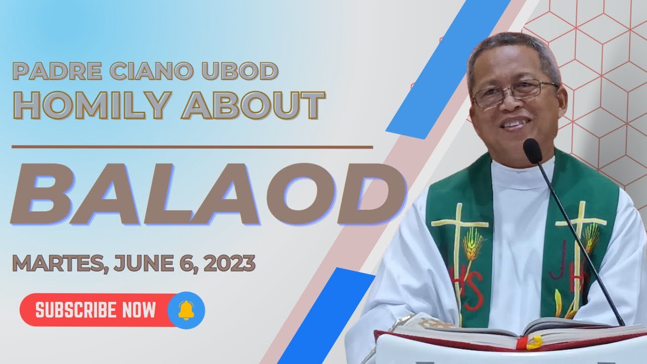 Fr. Ciano Homily about BALAOD - 6/6/2023 - YouTube