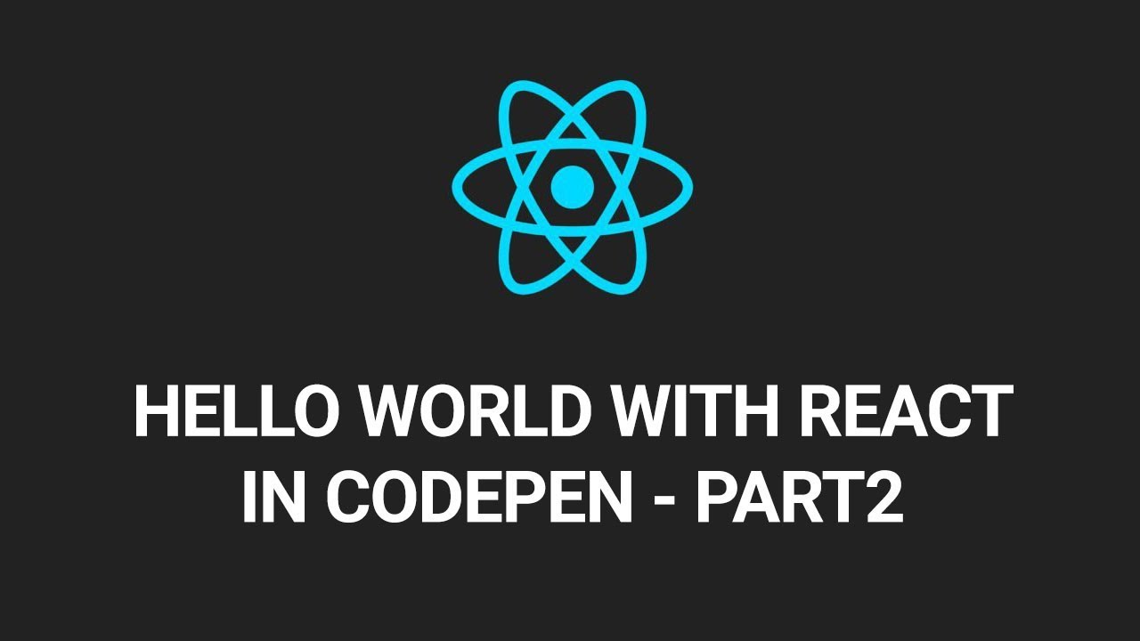 React Hello World Programming Tutorial - Part2 - YouTube