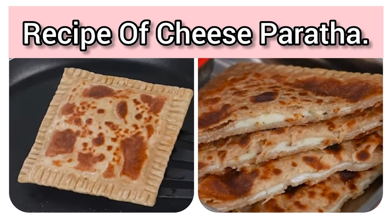 Recipe Of Cheese Paratha | Kids Lunchbox Recipe | Tiffin Recipe ...