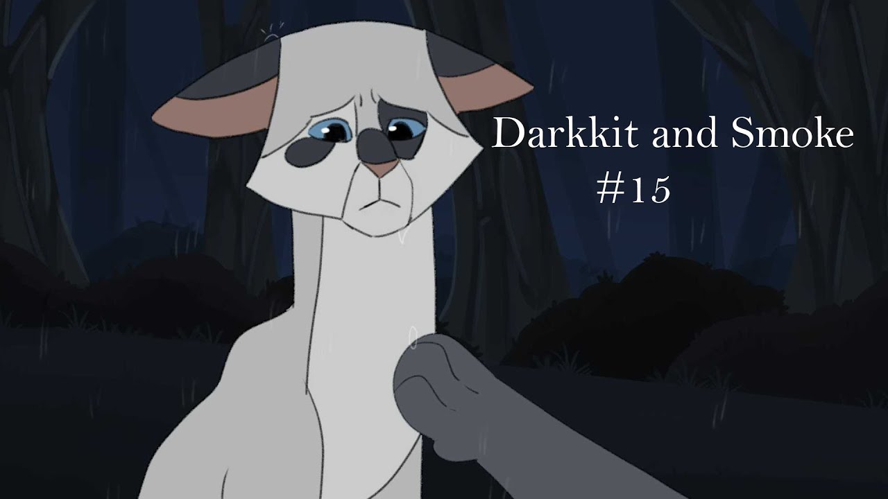 Darkkit and Smoke//15 - YouTube