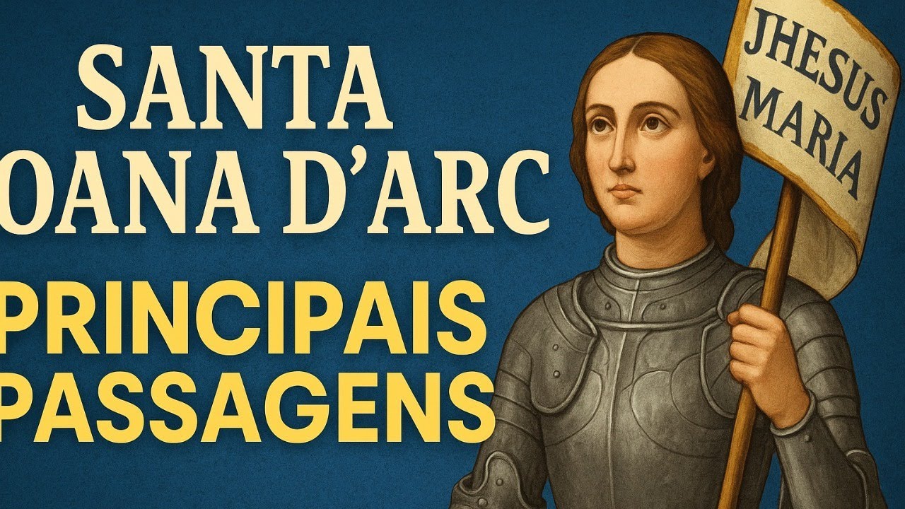 Santa JEANNE D´ARC, observações à luz dos estudos. - YouTube