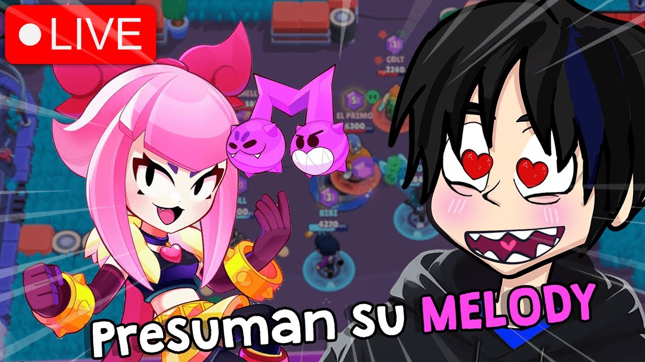 Mi tio no me compro a MELODY EFE gente 😢 #brawlstars 🥴 #jugandoconsubs ...