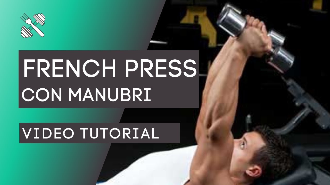 French Press con manubri su panca piana: tricipite al TOP | BodyRevo ...