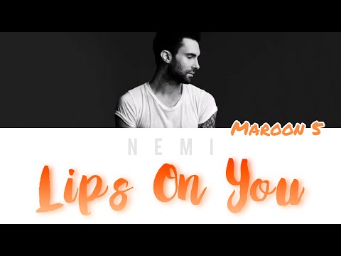 Maroon 5 - Lips On You (Color Coded Lyrics Eng)