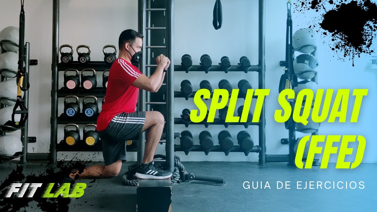 SPLIT SQUAT FFE | GUIA DE EJERCICIOS - YouTube