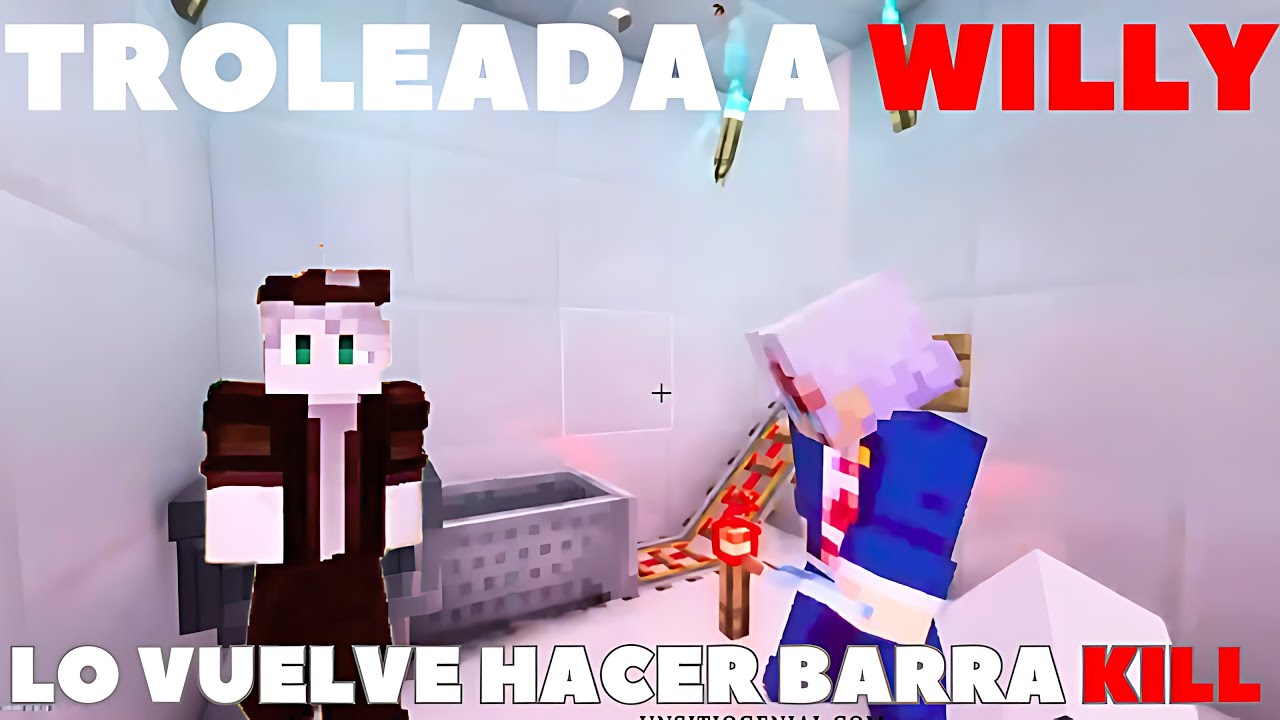 Willy hace muchas barra kill seguidas por troleo | Minecraft - YouTube